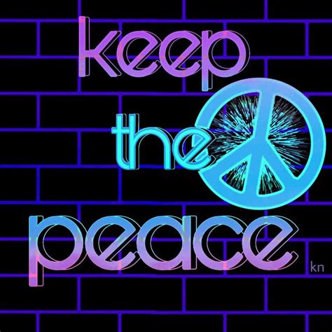 Keep The Peace Neon Sign