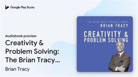 Creativity And Problem Solving The Brian Tracy… By Brian Tracy