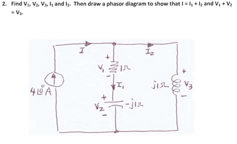 solved find v1 v2 v3 i1 and i2 then draw a phasor