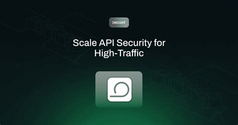 How To Scale Api Security For High Traffic Applications Codepunk