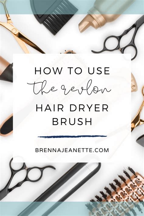 How To Use The Revlon One Step Hair Dryer Brush Brenna Jeanette