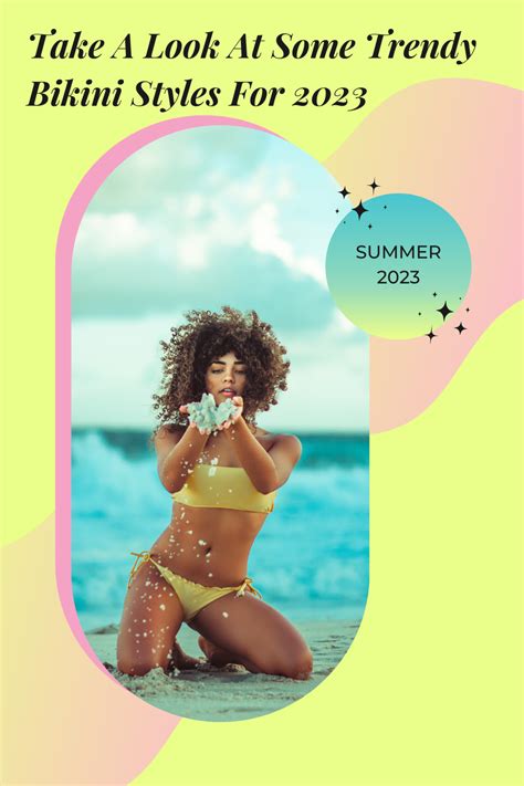 Take A Look At Some Trendy Bikini Styles For 2023 Tamara Like Camera