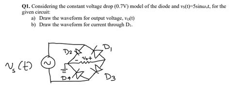 solved q1 considering the constant voltage drop 0 7v model of the
