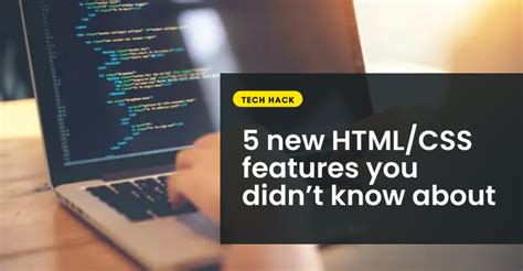 5 New Htmlcss Features You Didnt Know About By Alain Chautard Angular Training