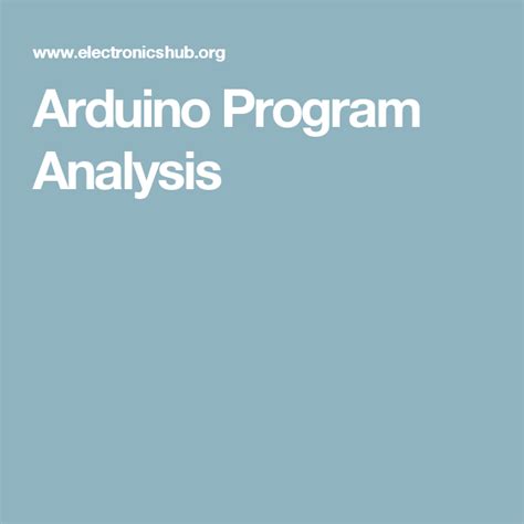 Arduino Program Analysis Arduino Analysis Home Automation