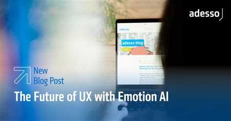 Adessoturkey Ai Emotionai Ux Techblog Adessoturkeyblog Adesso Turkey