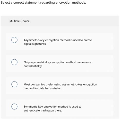 solved select a correct statement regarding encryption