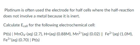 Solved Calculate Ecell For The Following Electrochemical