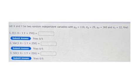 solved let x and y be two random independent variables with