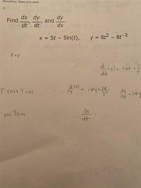 Solved Directions Show Your Work 1 Dx Dy Find Dy And Dt Chegg Com