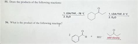 Solved 55 Draw The Products Of The Following Reactions 56
