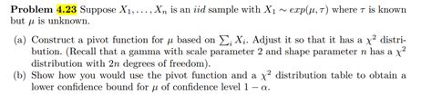 Solved Problem 4 23 Suppose X1 … Xn Is An Iid Sample With