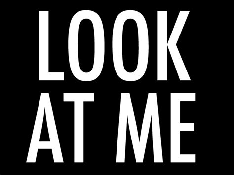 Look At Me Animated 