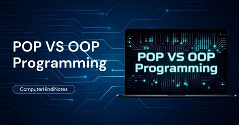 Procedure Oriented Programming Vs Object Oriented Programming
