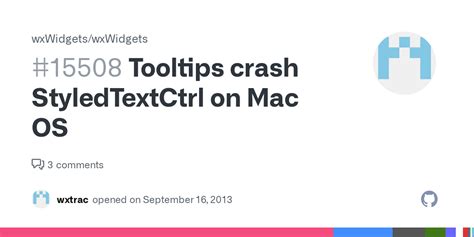Tooltips Crash StyledTextCtrl On Mac OS Issue WxWidgets WxWidgets GitHub