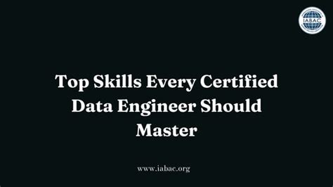Top Skills Every Certified Data Engineer Should Master Iabac Pdf