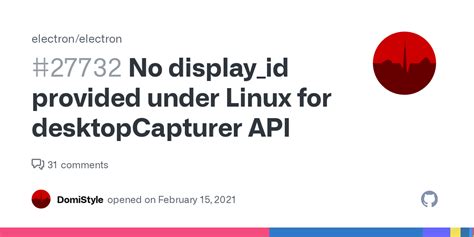 No Displayid Provided Under Linux For Desktopcapturer Api · Issue