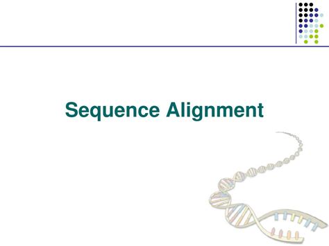 Ppt Sequence Alignment For Maximum Score Algorithm And Implementation Powerpoint Presentation