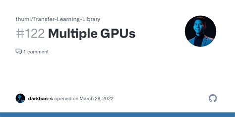 Multiple Gpus · Issue 122 · Thumltransfer Learning Library · Github