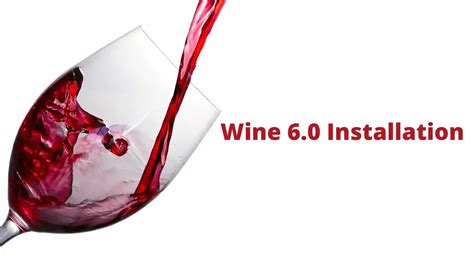 Wine 6 0 Released How To Install It In Ubuntu TREND OCEANS