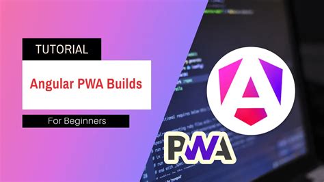 Angular Pwa Builds Build Artifacts For Angularpwa