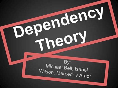 the dependency theory