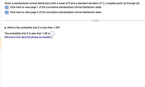 Solved Given A Standardized Normal Distribution With A Mean