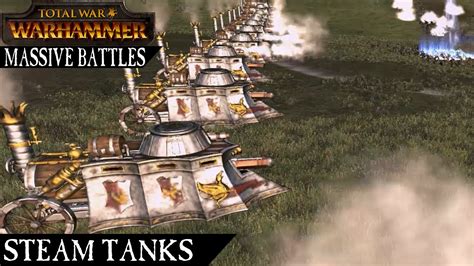 40 Steam Tanks Massive Battles Total War Warhammer Youtube