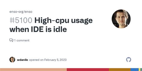 High Cpu Usage When Ide Is Idle · Issue 5100 · Enso Orgenso · Github