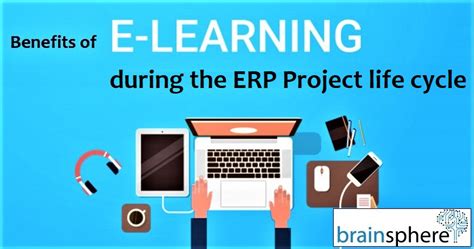 Benefits Of E Learning In ERP Implementation Brainsphere IT Solutions