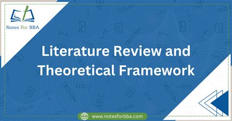 Literature Review And Theoretical Framework Notes For Bba