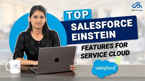 Top Salesforce Einstein Features For Service Cloud Cloud Analogy Youtube