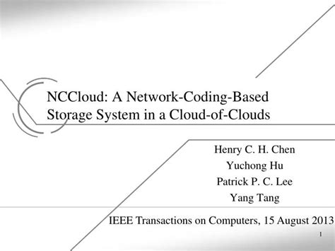 Ppt Nccloud A Network Coding Based Storage System In A Cloud Of Clouds Powerpoint