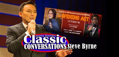 “the Opening Act” Writer Director Comedian Steve Byrne Returns To