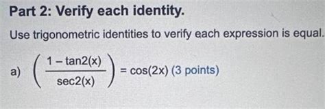 [answered] part 2 verify each identity use trigonometric identities to
