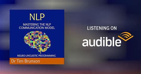 Mastering The Nlp Communication Model Audiobook Free With Trial