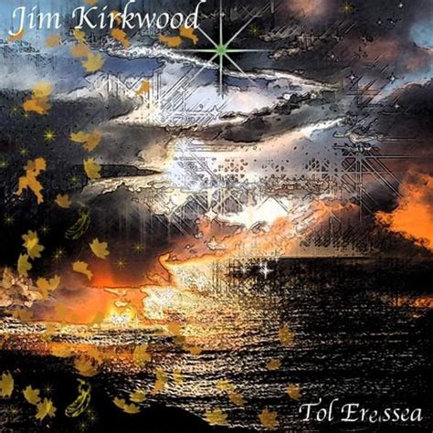 Jim Kirkwood Tol Eressëa Lyrics Genius Lyrics