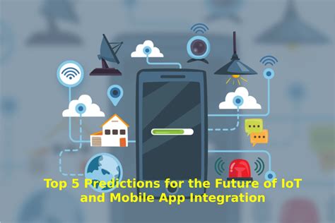 The Future Of IoT And Mobile App Integration 2023