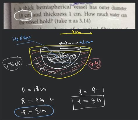 3 A Thick Hemispherical Vessel Has Outer Diameter 18 Cm And Thickness 1