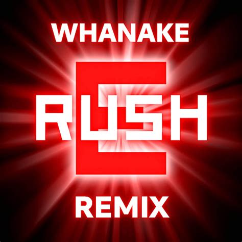 Rush E Remix Youtube Music