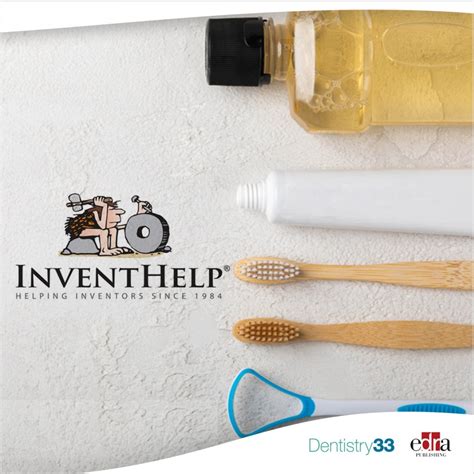 Inventhelp Inventor Develops New Oral Care Product Dentistry33