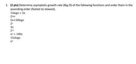 Solved 1 2 Pts Determine Asymptotic Growth Rate Big O