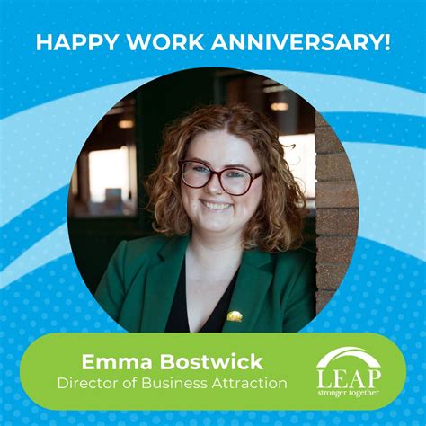 Celebrating Emma Bostwicks Three Year Anniversary As Leaps Director Of Business Attraction