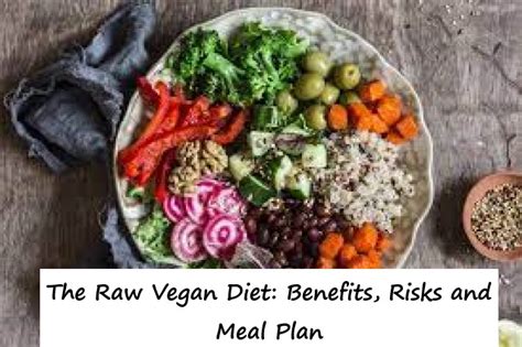 The Raw Vegan Diet Benefits Risks And Meal Plan