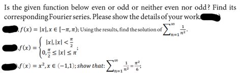 Solved N 1 Is The Given Function Below Even Or Odd Or Chegg Com