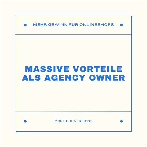 Massive Vorteile Als Agency Owner More Conversions