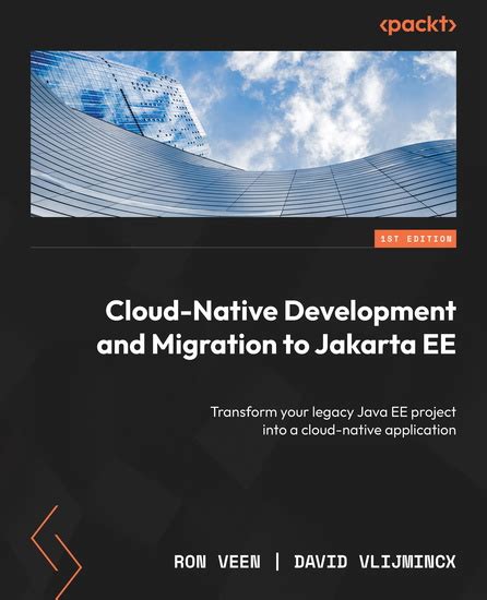 Cloud Native Development And Migration To Jakarta EE Transform Your Legacy Java EE Project