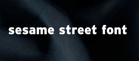 Sesame Street Font