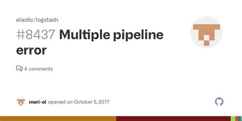 Multiple Pipeline Error · Issue 8437 · Elasticlogstash · Github