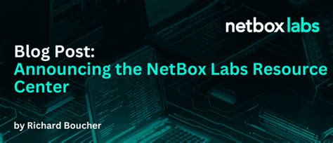 Announcing The Netbox Labs Resource Center Netbox Labs